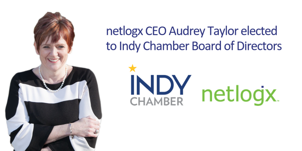 Audrey Taylor elected to Indy Chamber Board of Directors | netlogx